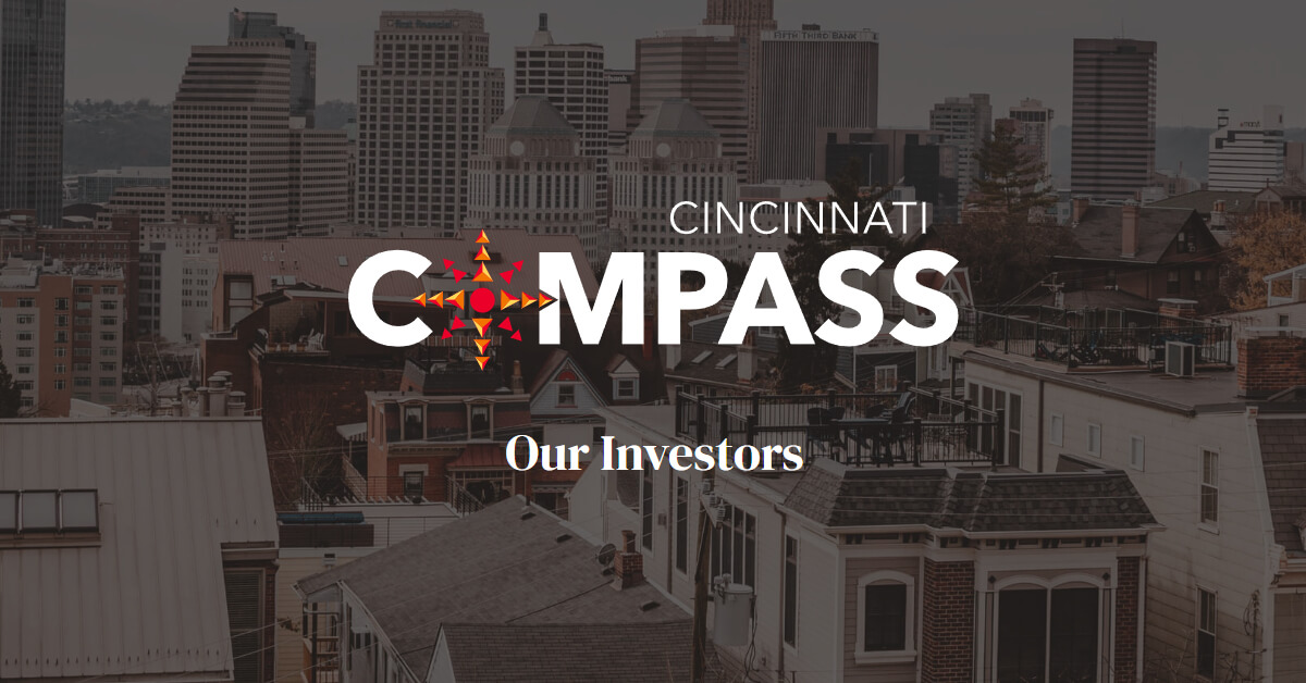 Our Investors - Cincinnati Compass